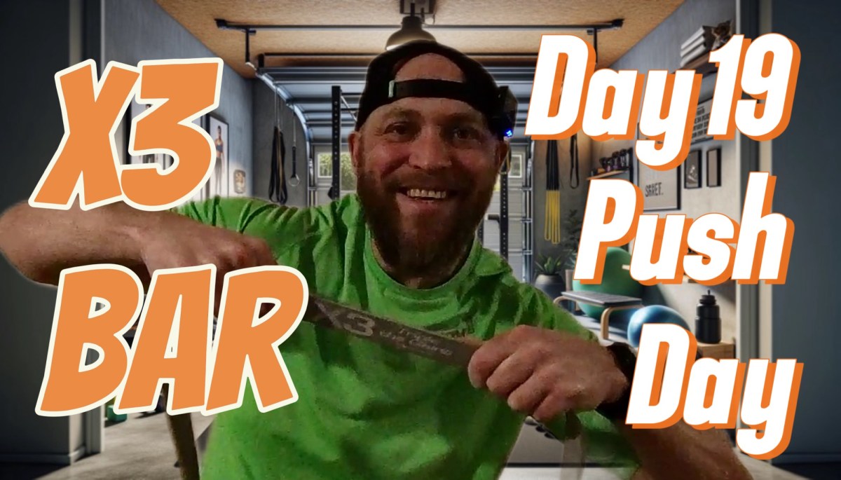 Day 19: My X3 Bar Challenge: Push Day: Building muscle as a hybrid ...